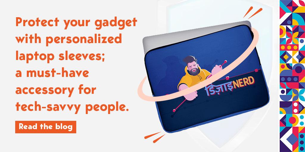 Protect your gadget with personalized laptop sleeves; a must-have ...