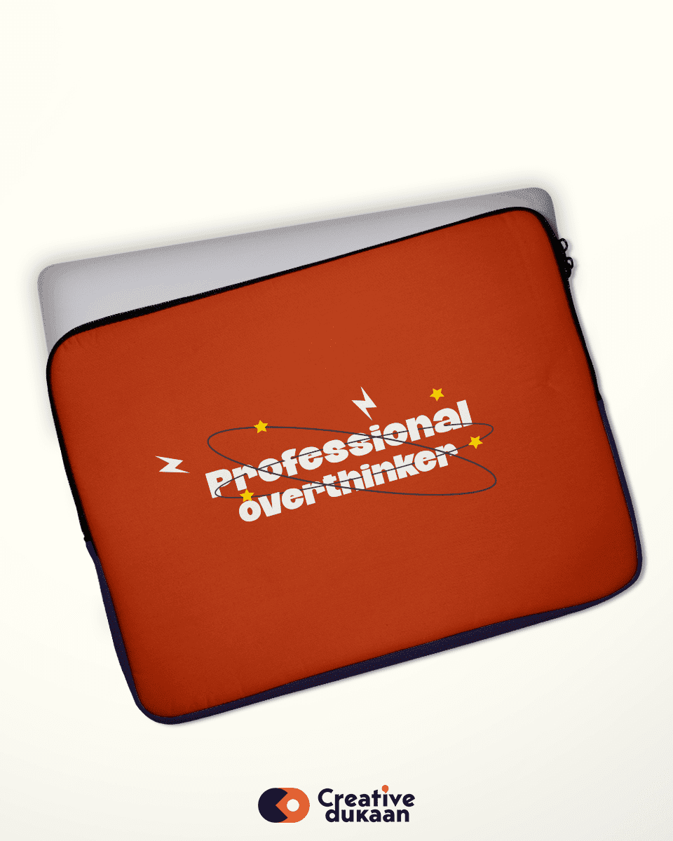Professional Overthinker - Cool and Funny Laptop Sleeves – Creative Dukaan