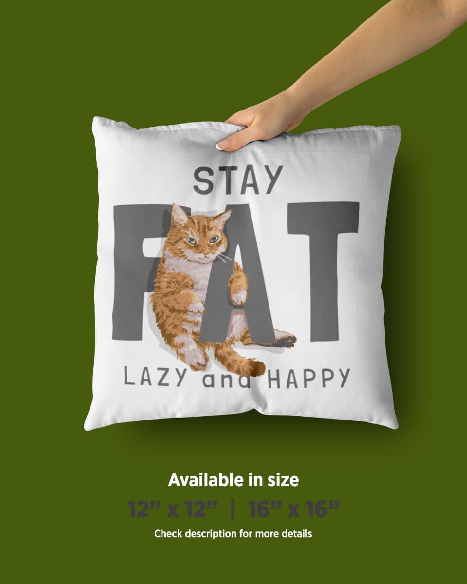 "Stay Fat Lazy and Happy" - Funny Cushion Cover for Home Decor ...